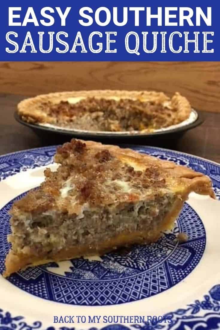 Easy Southern Cheesy Sausage Breakfast Quiche Recipe - Back To My ...