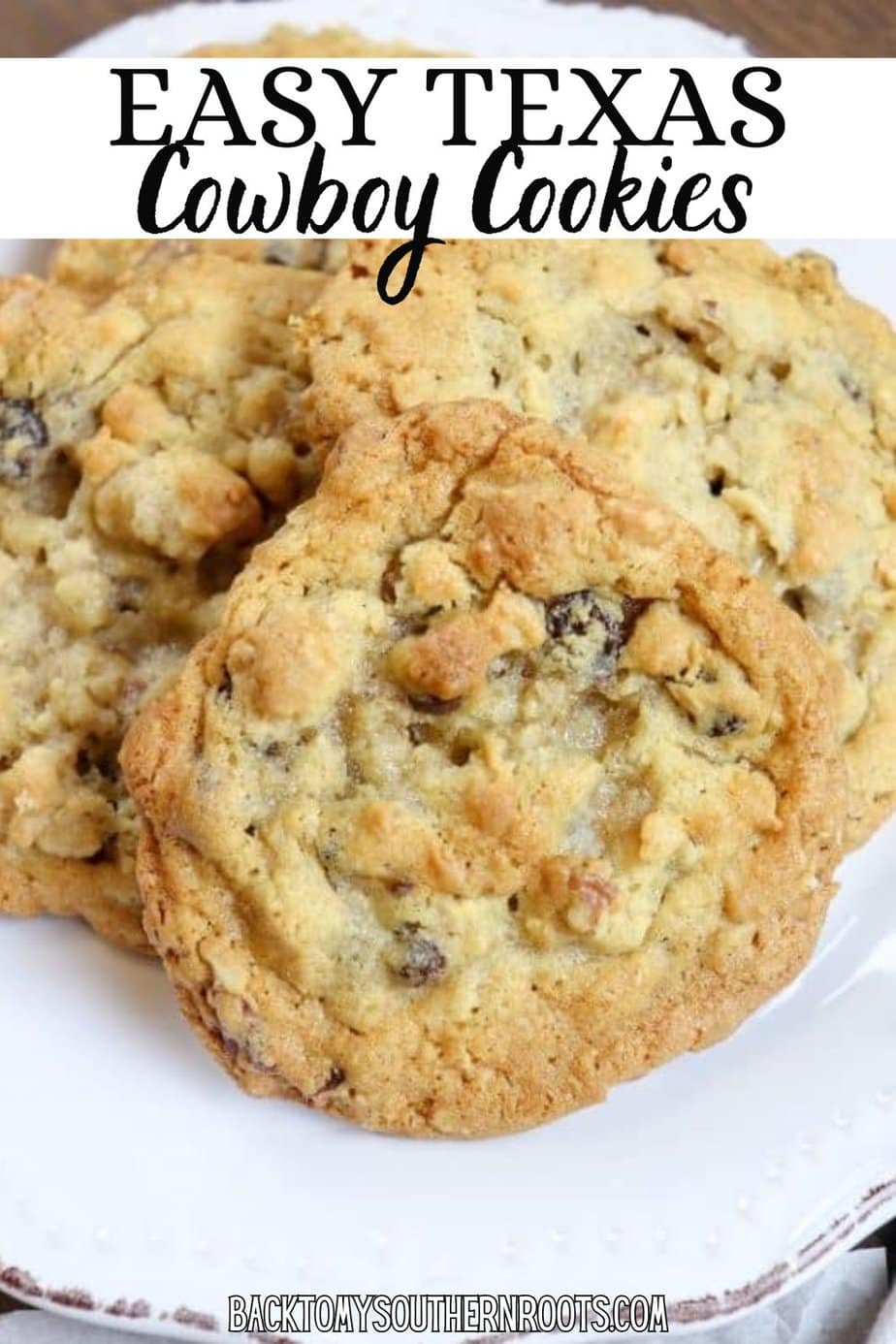 Texas Cowboy Cookies - Back To My Southern Roots