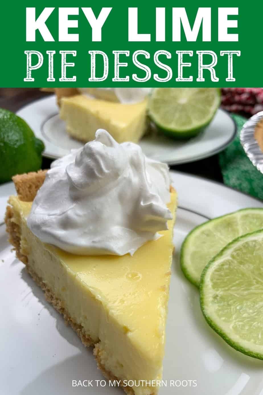 Authentic Key Lime Pie Recipe - Back To My Southern Roots