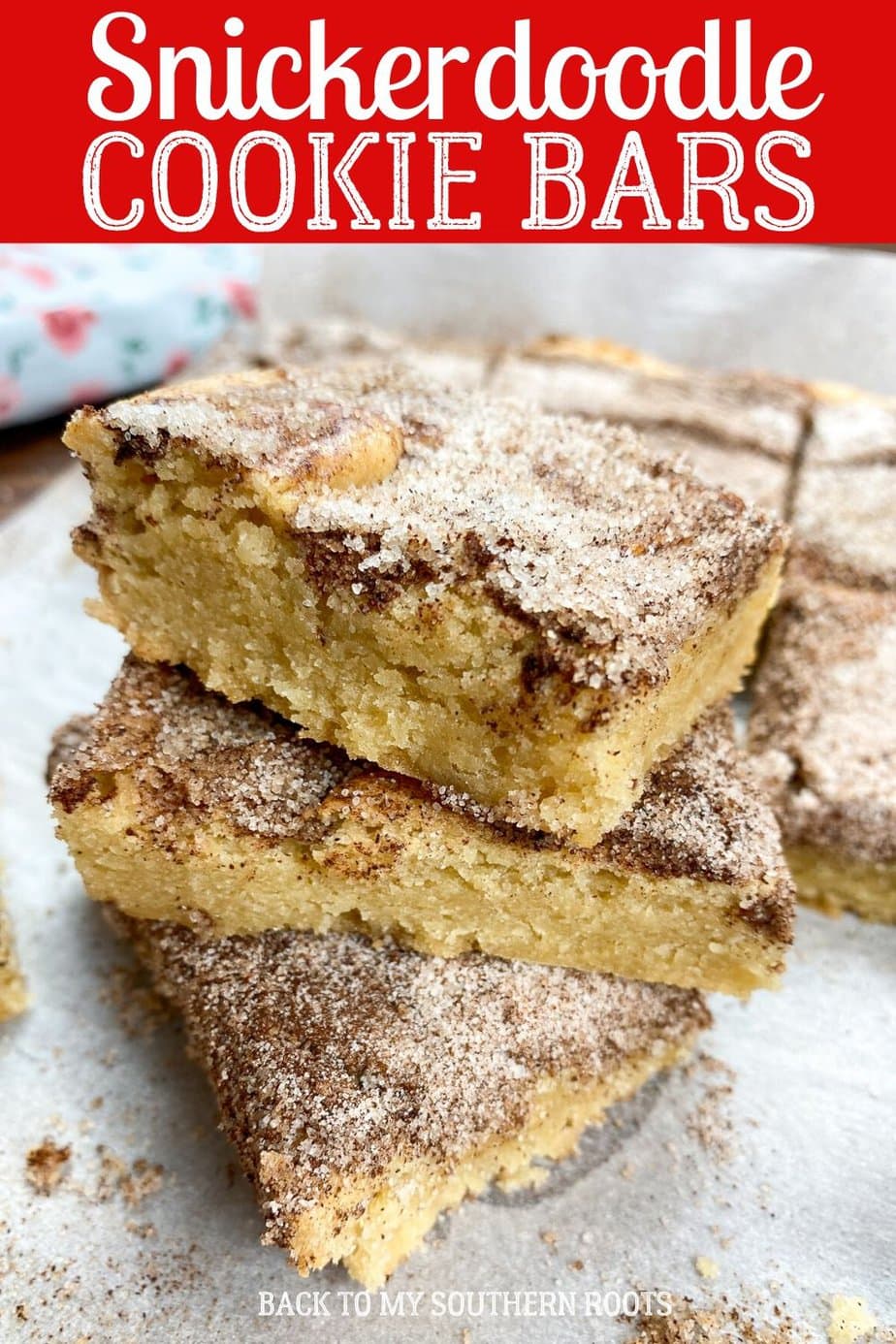 The Best Snickerdoodle Cookie Bars - Back To My Southern Roots