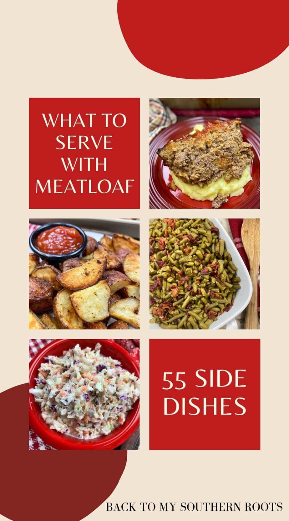 What To Serve With Meatloaf: 55 Of The Best Side Dishes - Back To My ...