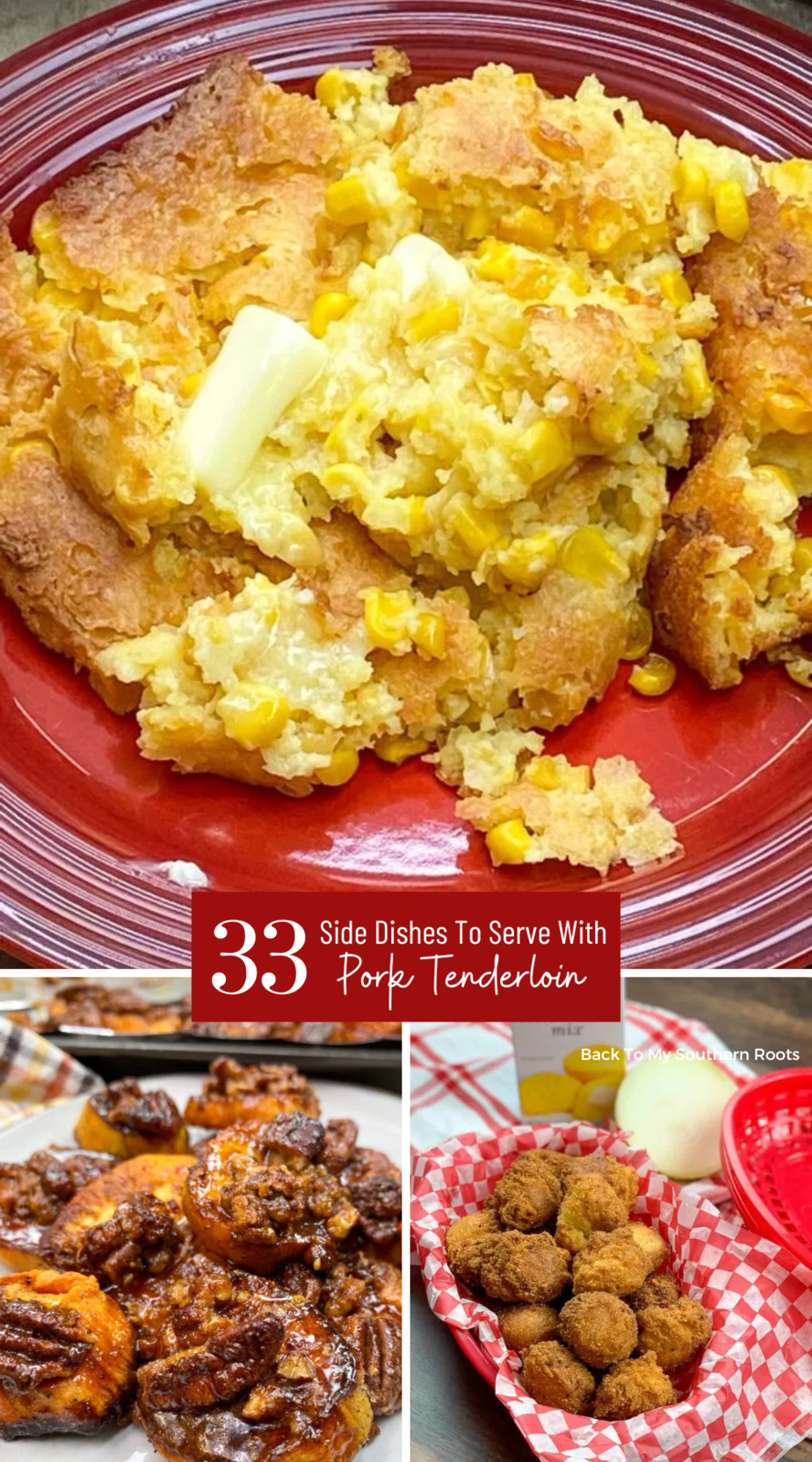 33 Of The Best Side Dishes To Serve With Pork Tenderloin - Back To My ...