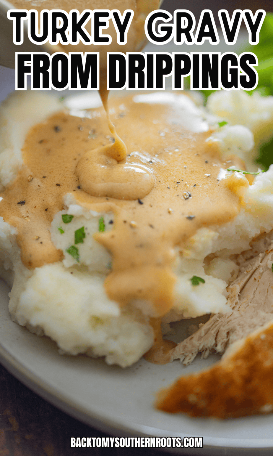 Homemade Turkey Gravy from Drippings - Back To My Southern Roots