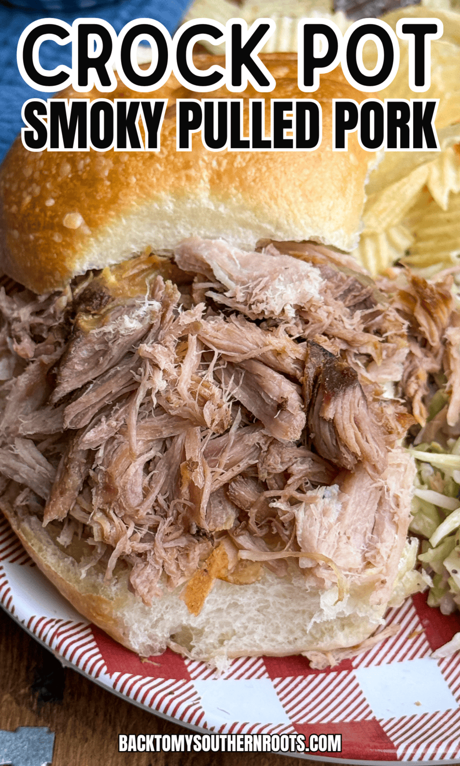 Crock Pot Smoky Pulled Pork - Back To My Southern Roots